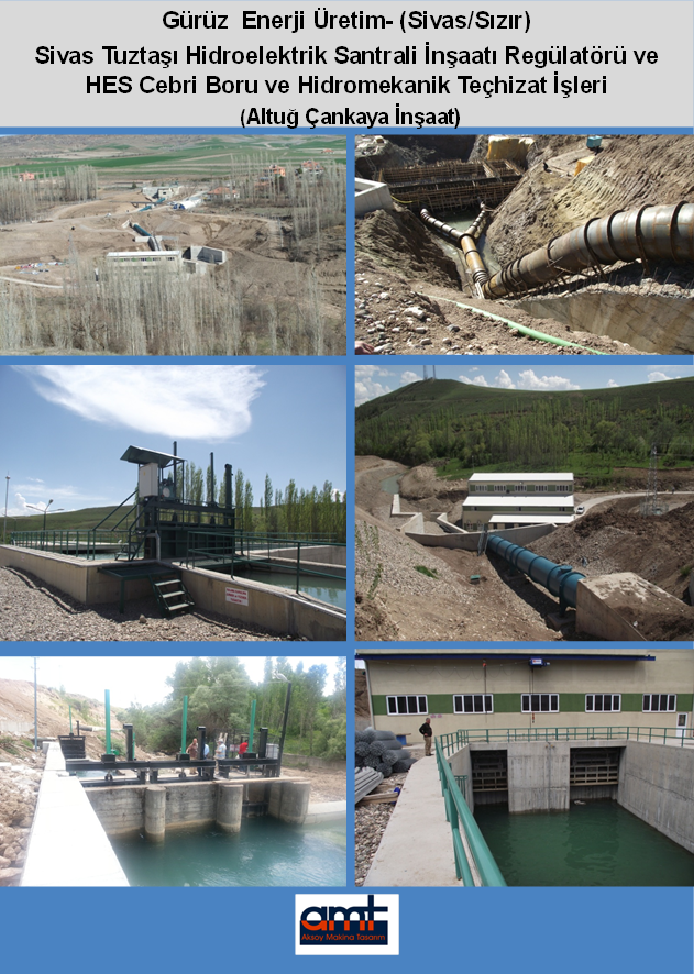 Sivas Tuztaşı Hidroelektrik Santrali İnşaatı Regulatörü ve HES Cebri ...